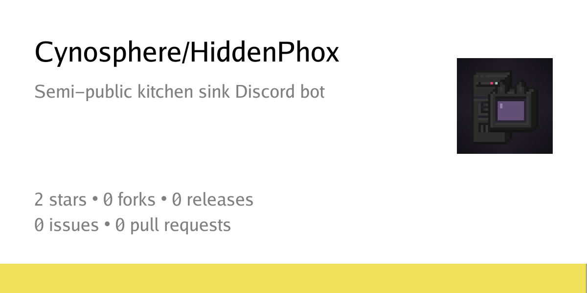 Cynosphere/HiddenPhox: Semi-public kitchen sink Discord bot - Gitdab