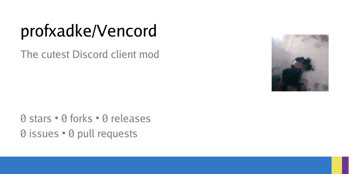 profxadke/Vencord: The cutest Discord client mod - Gitdab